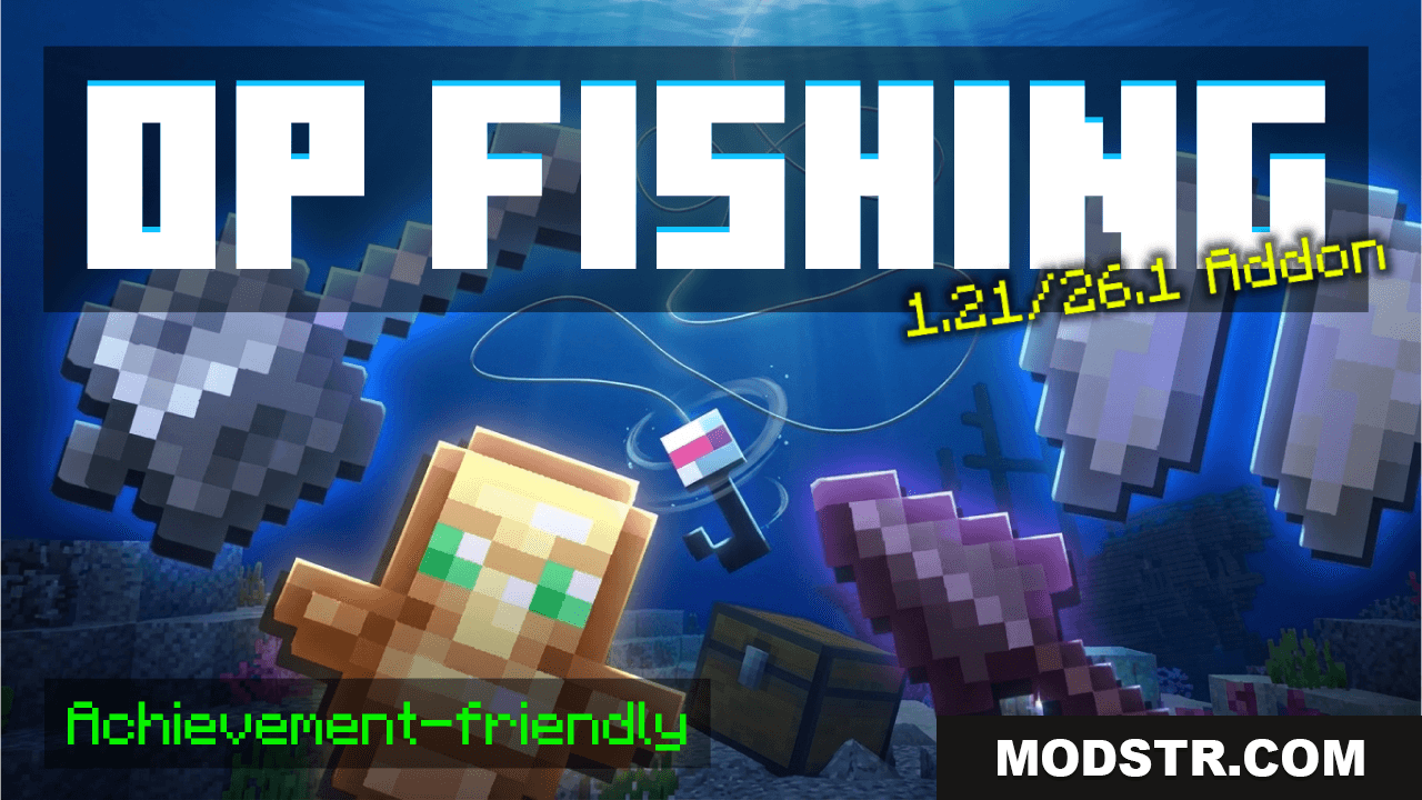 Op Fishing Loot Addon (26.x, 1.21) – MCPE/Bedrock — Mods & Addons — modstr